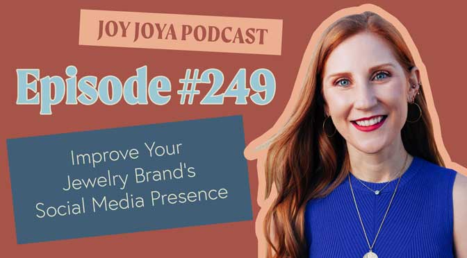 Improve Your Jewelry Brand's Social Media Presence – Joy Joya